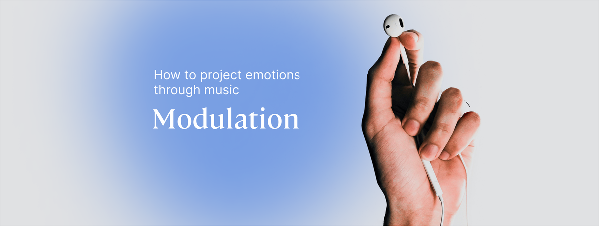 How to project emotions through music: The art of modulation