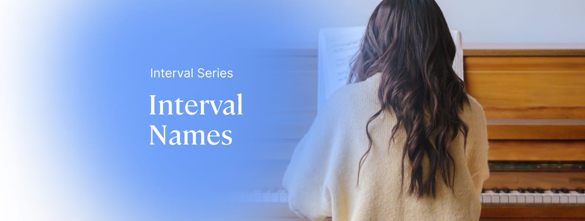 What is the name of this interval? Here is the answer!