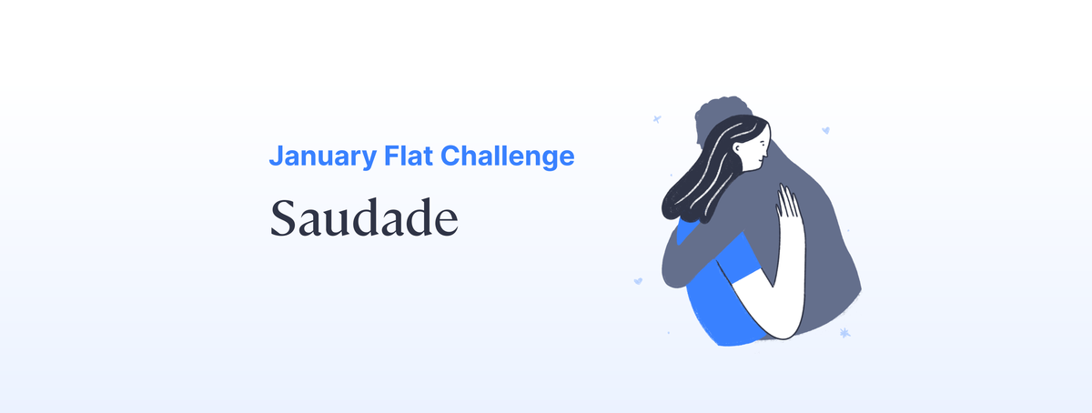 ️‍🩹 January challenge: Saudade