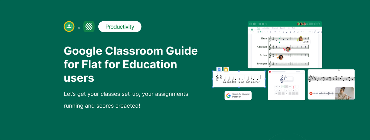 Flat for Education + Google Classroom: The Complete Guide for Music ...